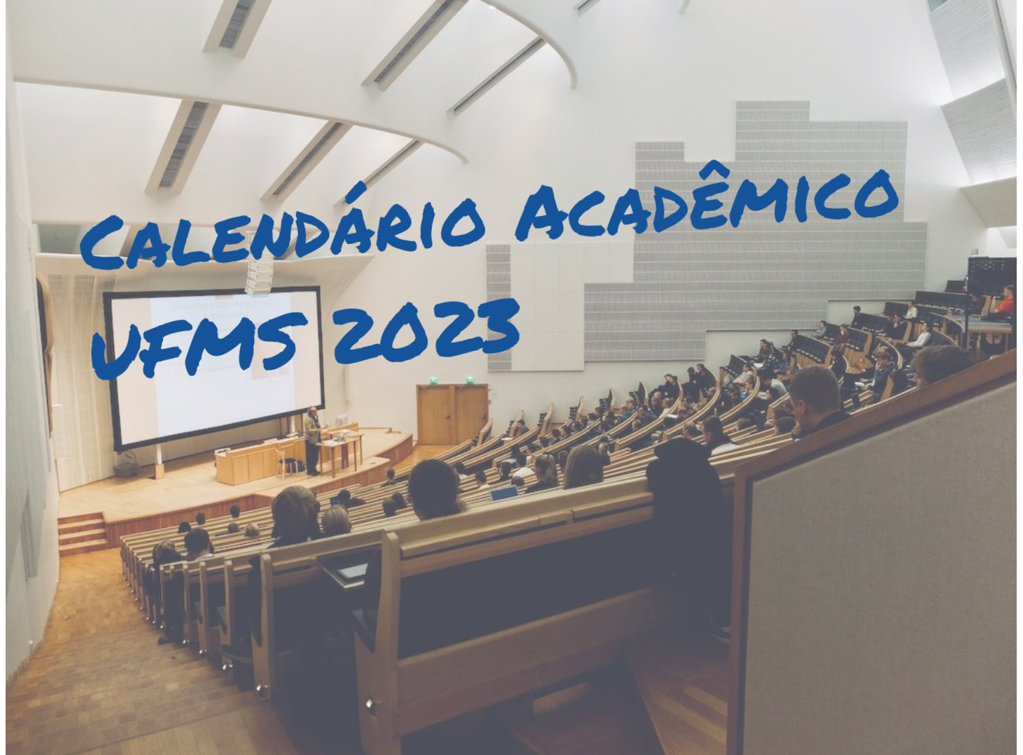 » Calendário Acadêmico UFMS 2023